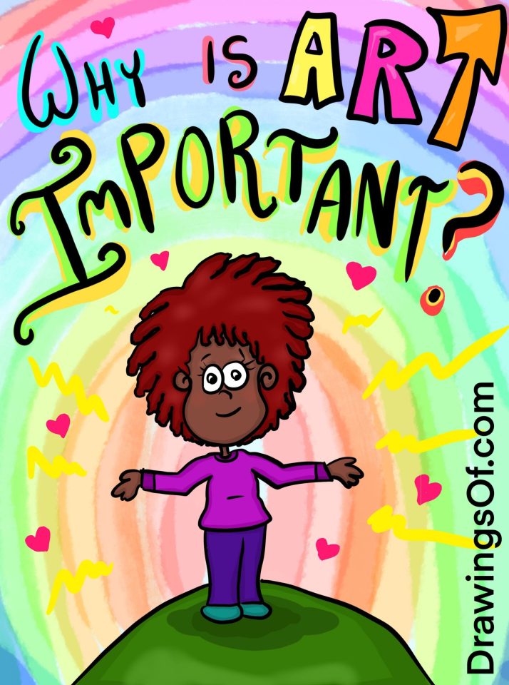 Why Is Art Important in Life, Society, School, and Education ...