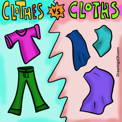 Clothes vs. Cloths: a Lesson with Drawings to Show the Difference ...