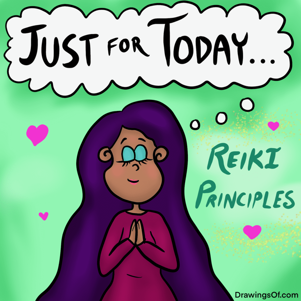 Reiki Principles: How Do These 5 Help? - Drawings Of...