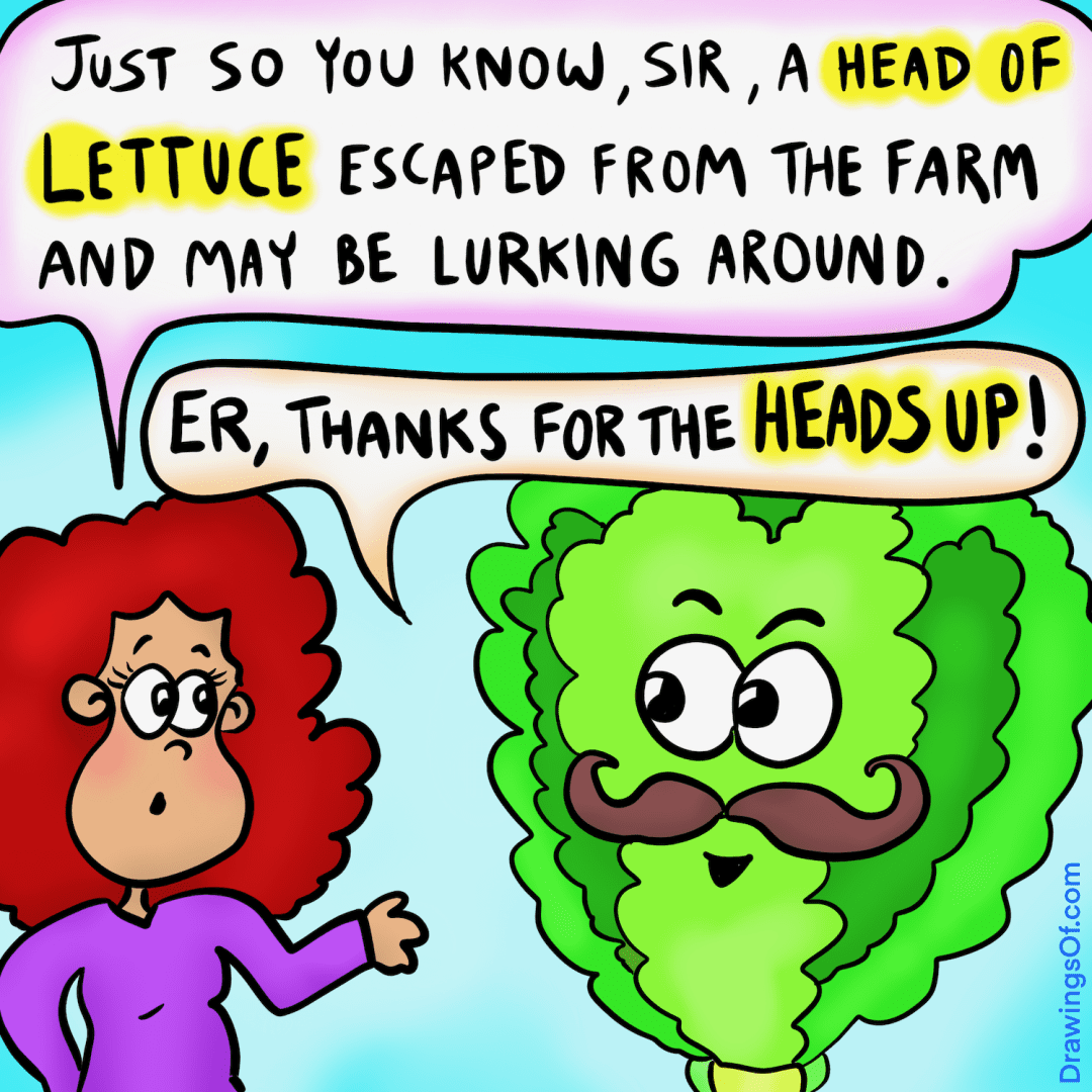 "Thanks for the Heads Up" Meaning and Examples - Drawings Of...